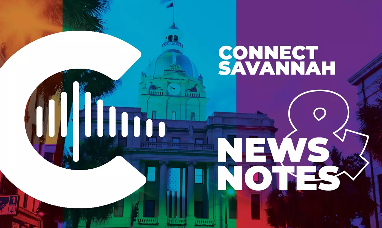 Connect Savannah News & Notes | News | Savannah News, Events ...